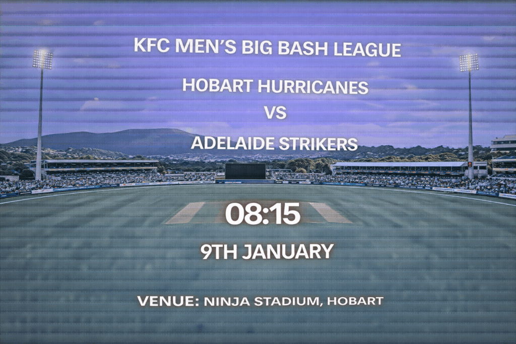 Hobart Hurricanes vs Adelaide Strikers BBL Preview